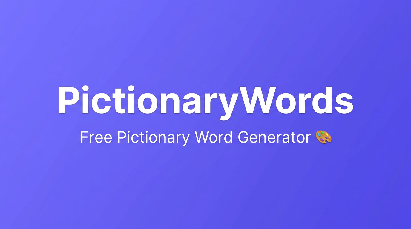 Pictionary Word Generator — 5,500+ Random Words for Drawing Games (2026)